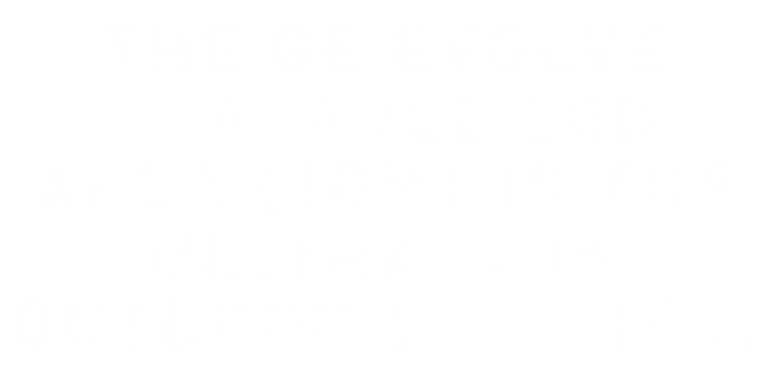 GE Evolve™ Scalable LED Area Light | Fisher Lighting and Controls